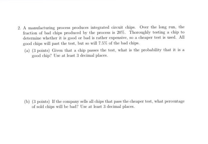 Solved A manufacturing process produces integrated circuit | Chegg.com