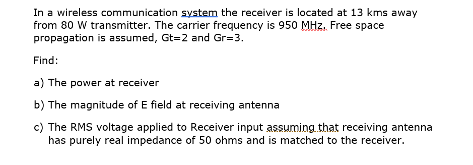Solved In a wireless communication system the receiver is | Chegg.com