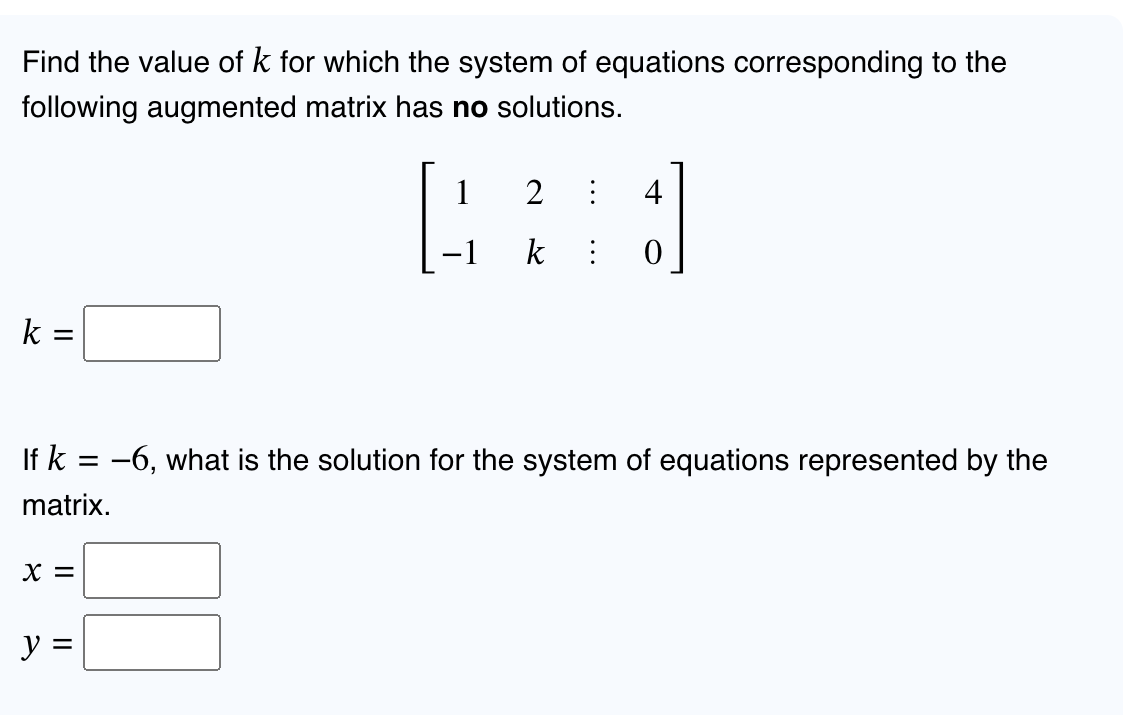 Solved Find the value of \\( k \\) for which the system of | Chegg.com