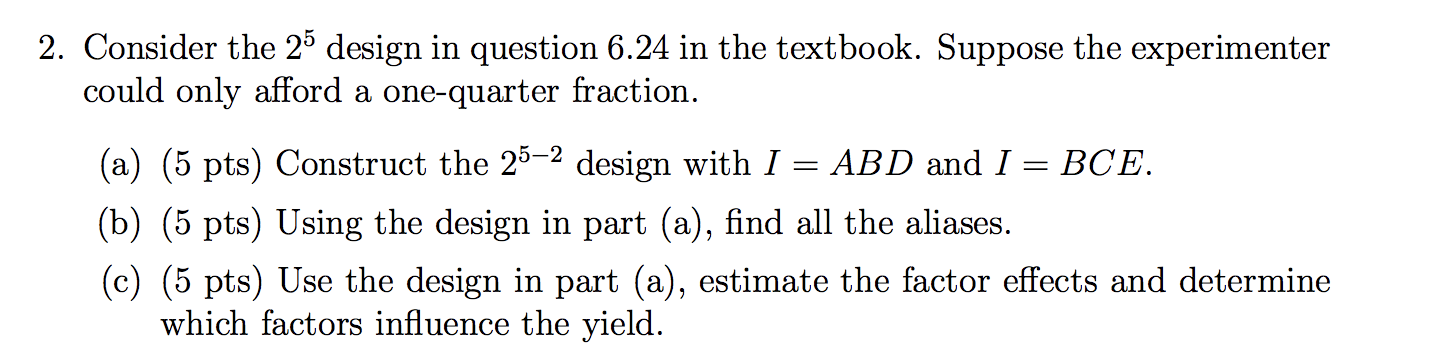 2. Consider the 25 design in question 6.24 in the | Chegg.com