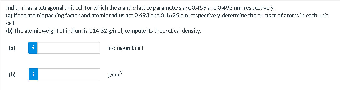Solved Indium has a tetragonal unit cell for which the a and | Chegg.com