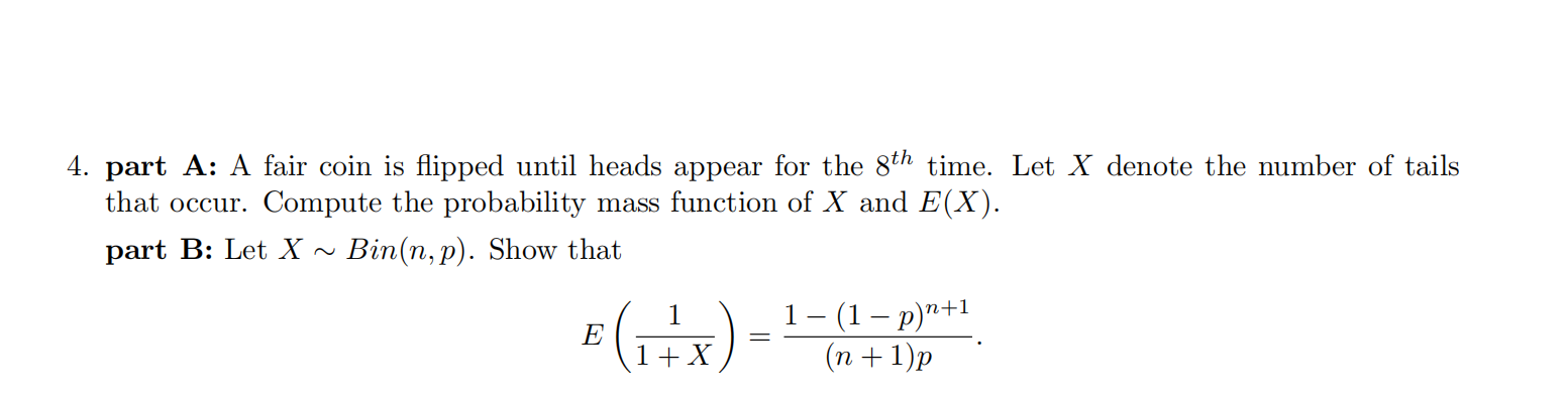 Solved 4. part A: A fair coin is flipped until heads appear | Chegg.com