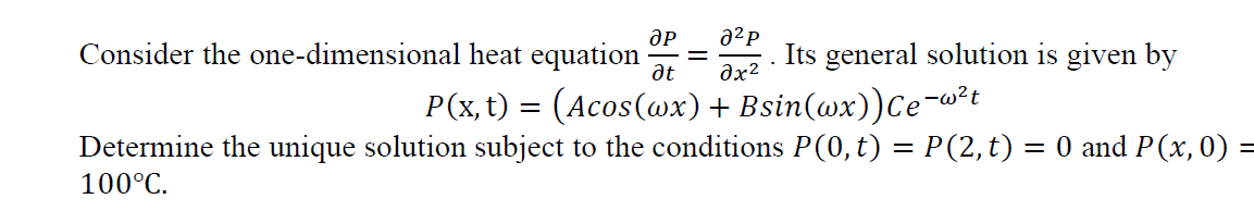 Solved ap at 22P Consider the one-dimensional heat equation | Chegg.com