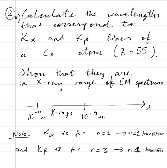 Solved 2) Calinlate the wavelengths that corserpond to Kα | Chegg.com