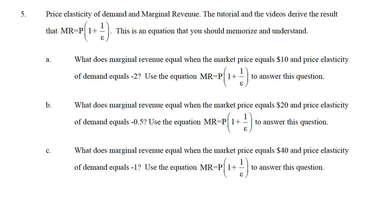 Solved Price elasticity of demand and Marginal Revenue. The | Chegg.com