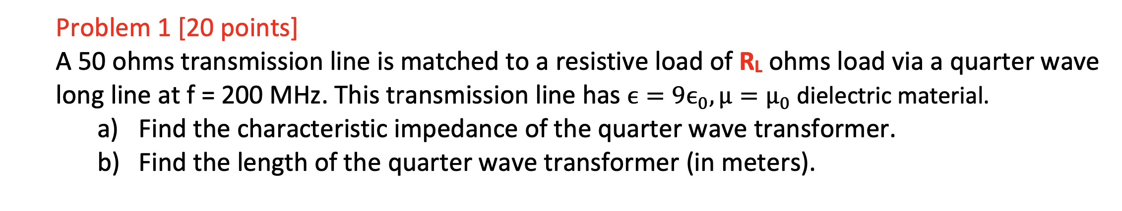 Solved Problem 1 [20 points] A 50 ohms transmission line is | Chegg.com