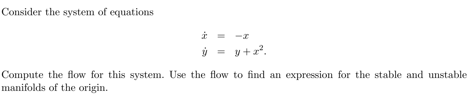 Solved Consider the system of equations x˙=−xy˙=y+x2. | Chegg.com
