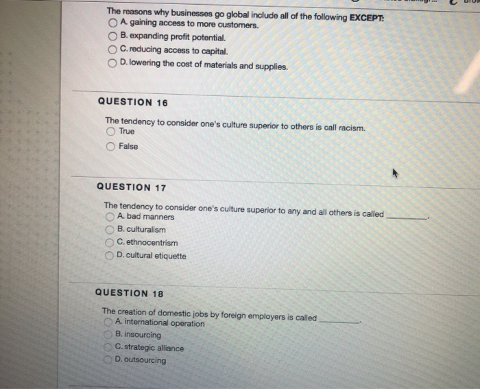 Solved The reasons why businesses go global include all of | Chegg.com
