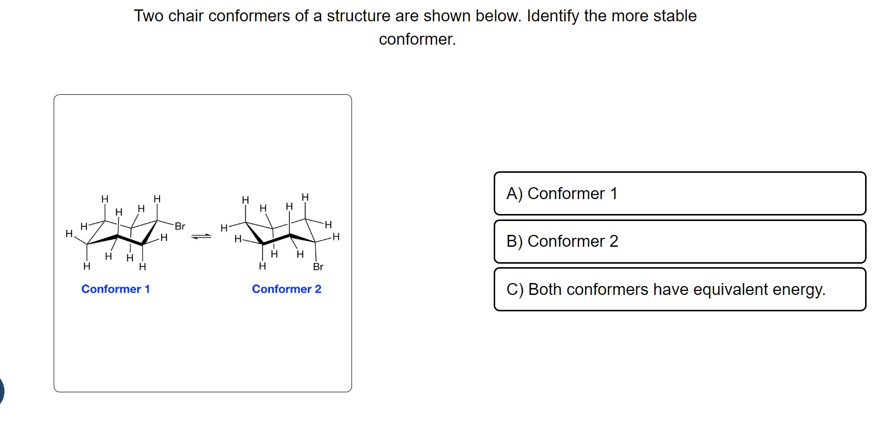 Solved Two chair conformers of a structure are shown below. | Chegg.com