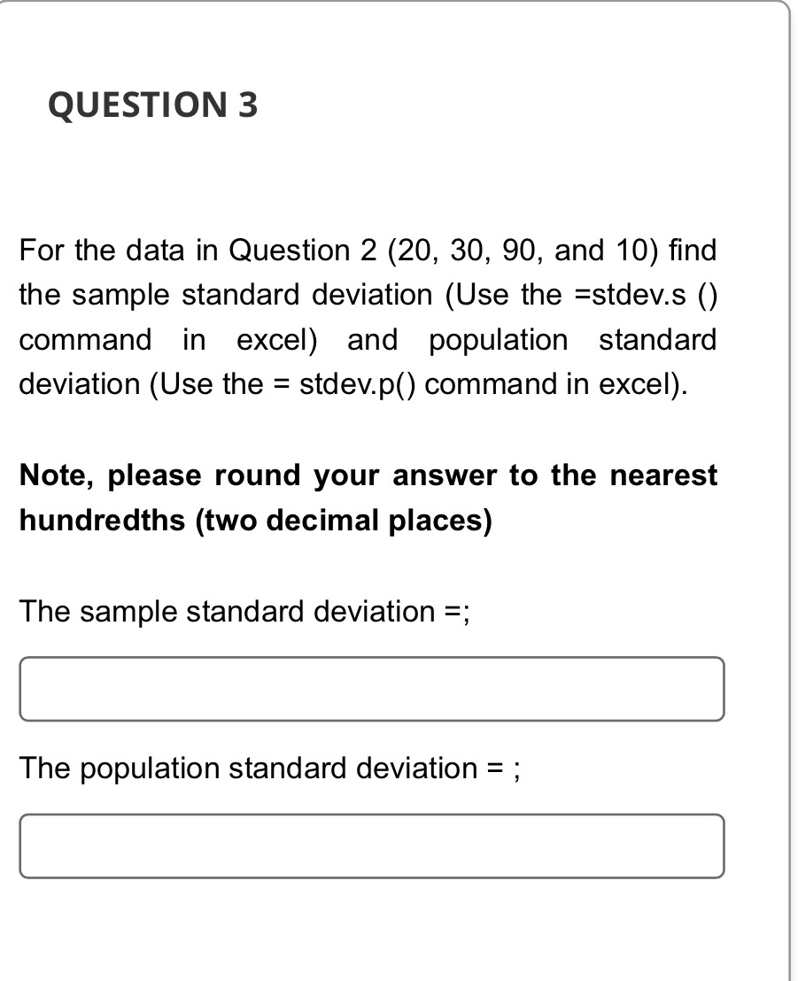 Solved QUESTION 3 For the data in Question 2 (20, 30, 90, | Chegg.com