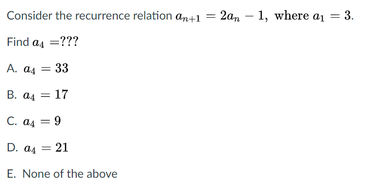 Solved Consider the recurrence relation an+1 2an – 1, where | Chegg.com