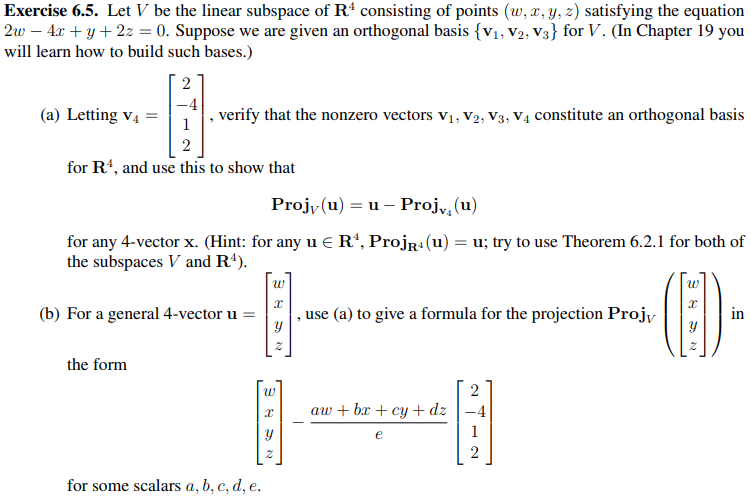 Exercise 6.5. Let V be the linear subspace of R4 | Chegg.com