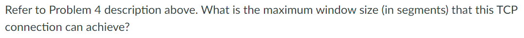 Solved Problem 4. TCP AIMD Consider sending a large file | Chegg.com