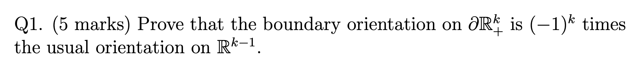 Solved Q1. (5 marks) Prove that the boundary orientation on | Chegg.com