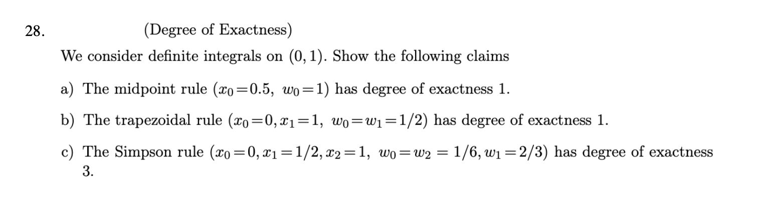 Solved 28. (Degree of Exactness) We consider definite | Chegg.com