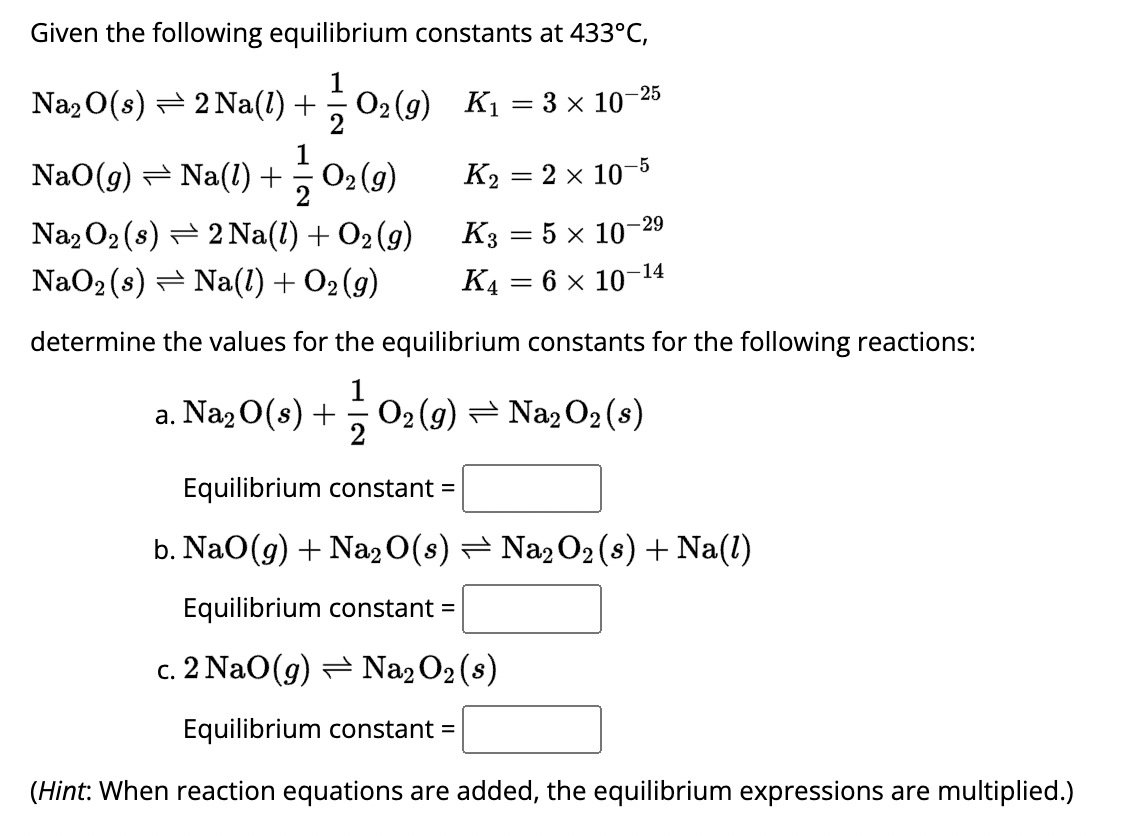Solved Given the following equilibrium constants at 433∘C, | Chegg.com