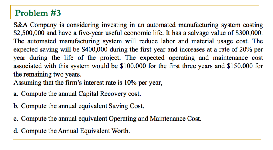 Solved Problem #3 S&A Company is considering investing in an | Chegg.com