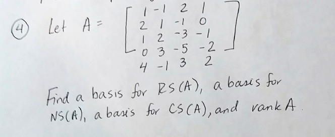 Solved / - / 2 I (4 Let A= 2 1 -1 0 1 2 -3 -1 03-5-2 4 -1 3 | Chegg.com