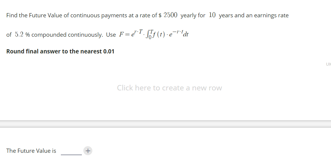 Solved Find the Future Value of continuous payments at a | Chegg.com