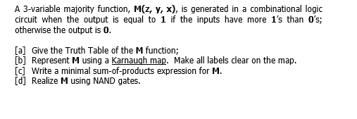 Solved A 3-variable majority function, M(z, y, x), is | Chegg.com