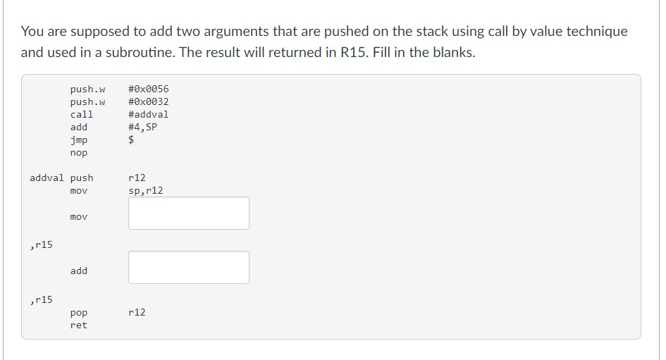 Solved You are supposed to add two arguments that are pushed | Chegg.com