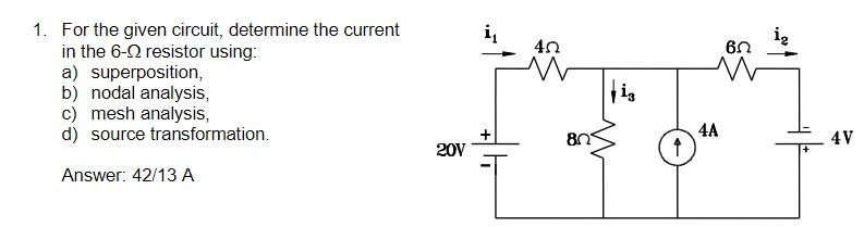 Solved 1 For The Given Circuit Determine The Current In