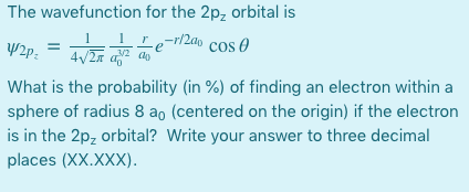 Solved The wavefunction for the 2pz orbital is * P. 427 42 | Chegg.com