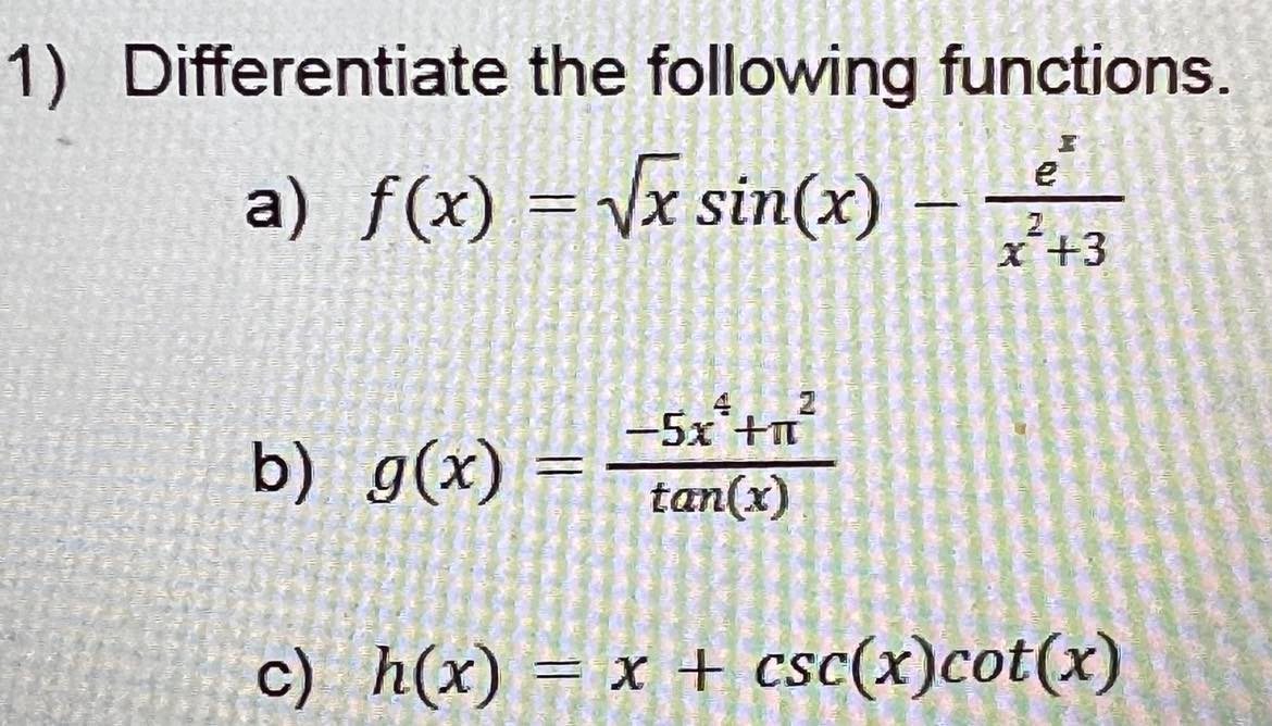 Solved Differentiate the following functions. a) | Chegg.com