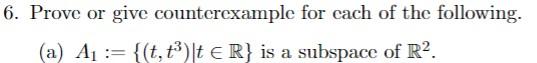 Solved 6. Prove or give counterexample for each of the | Chegg.com