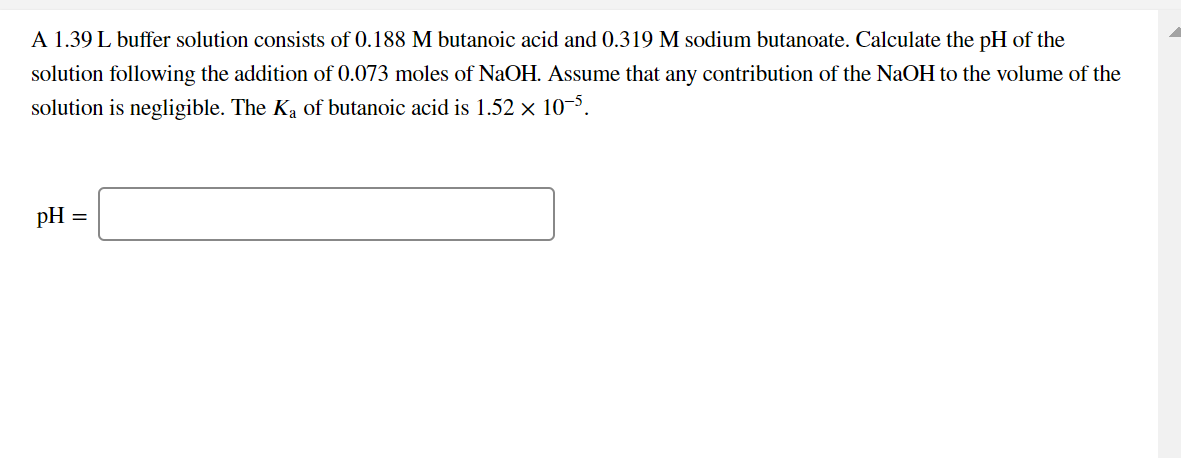 Solved A 1.39 L buffer solution consists of 0.188 M butanoic | Chegg.com