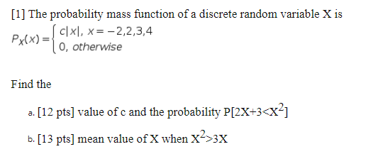 Solved [1] The probability mass function of a discrete | Chegg.com