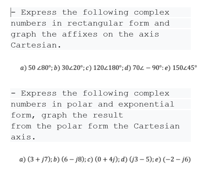 Solved Express the following complex numbers in rectangular | Chegg.com