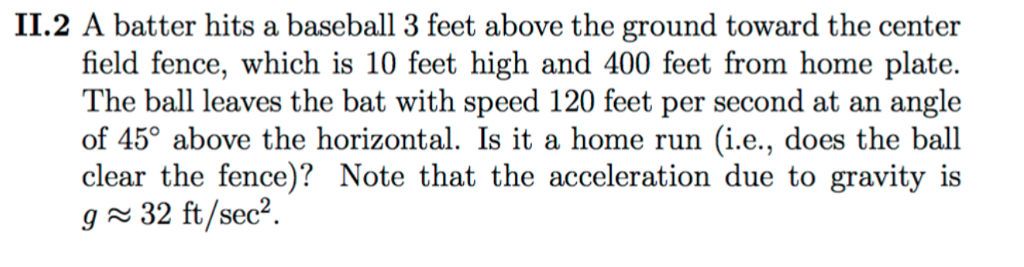 Solved II.2 A batter hits a baseball 3 feet above the ground | Chegg.com