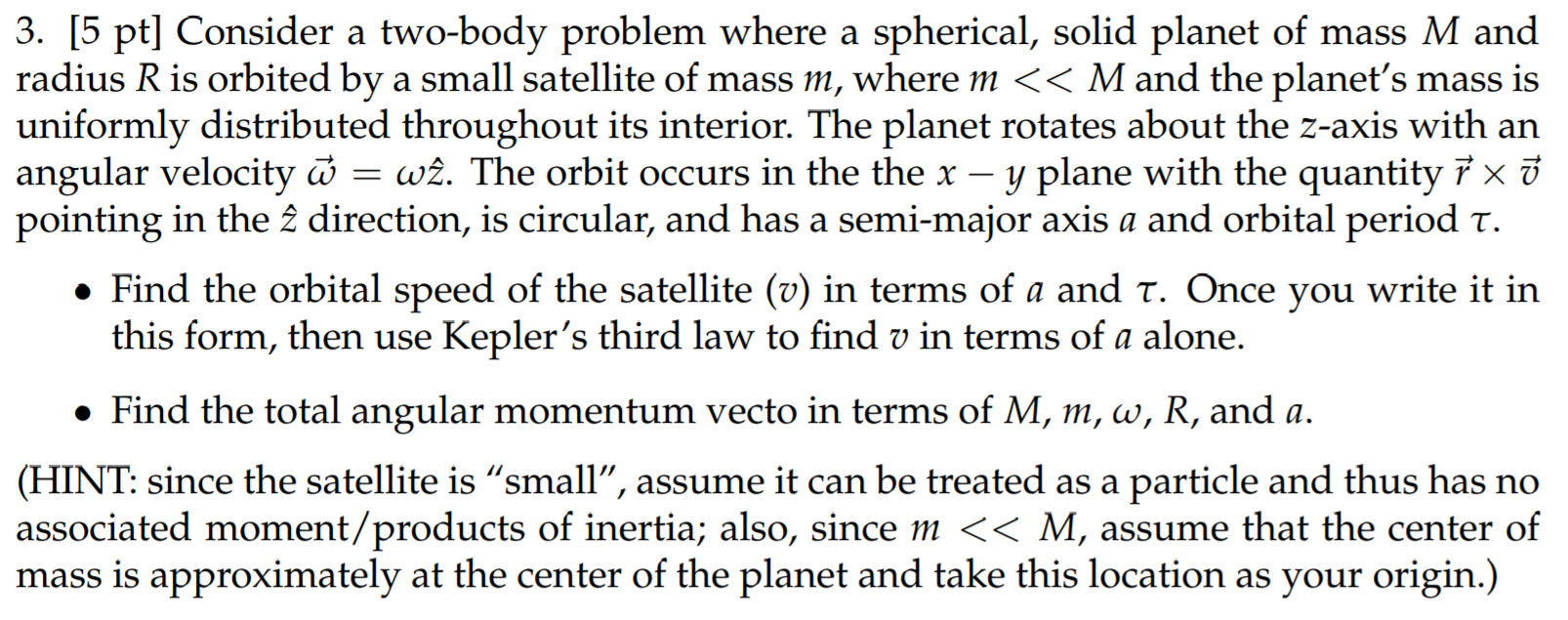 Solved = 3. [5 pt] Consider a two-body problem where a | Chegg.com