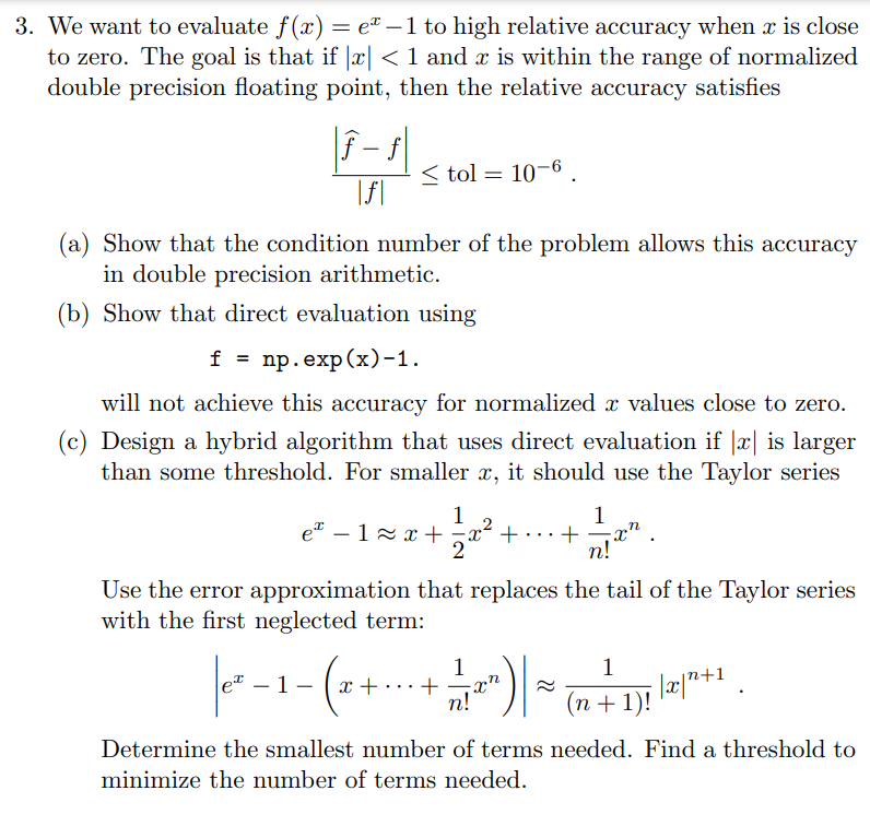 3. We want to evaluate f(x)=ex−1 to high relative | Chegg.com