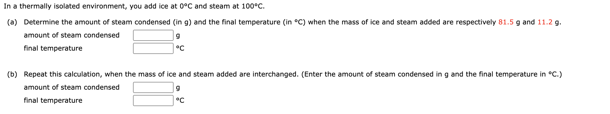 Solved In a thermally isolated environment, you add ice at | Chegg.com