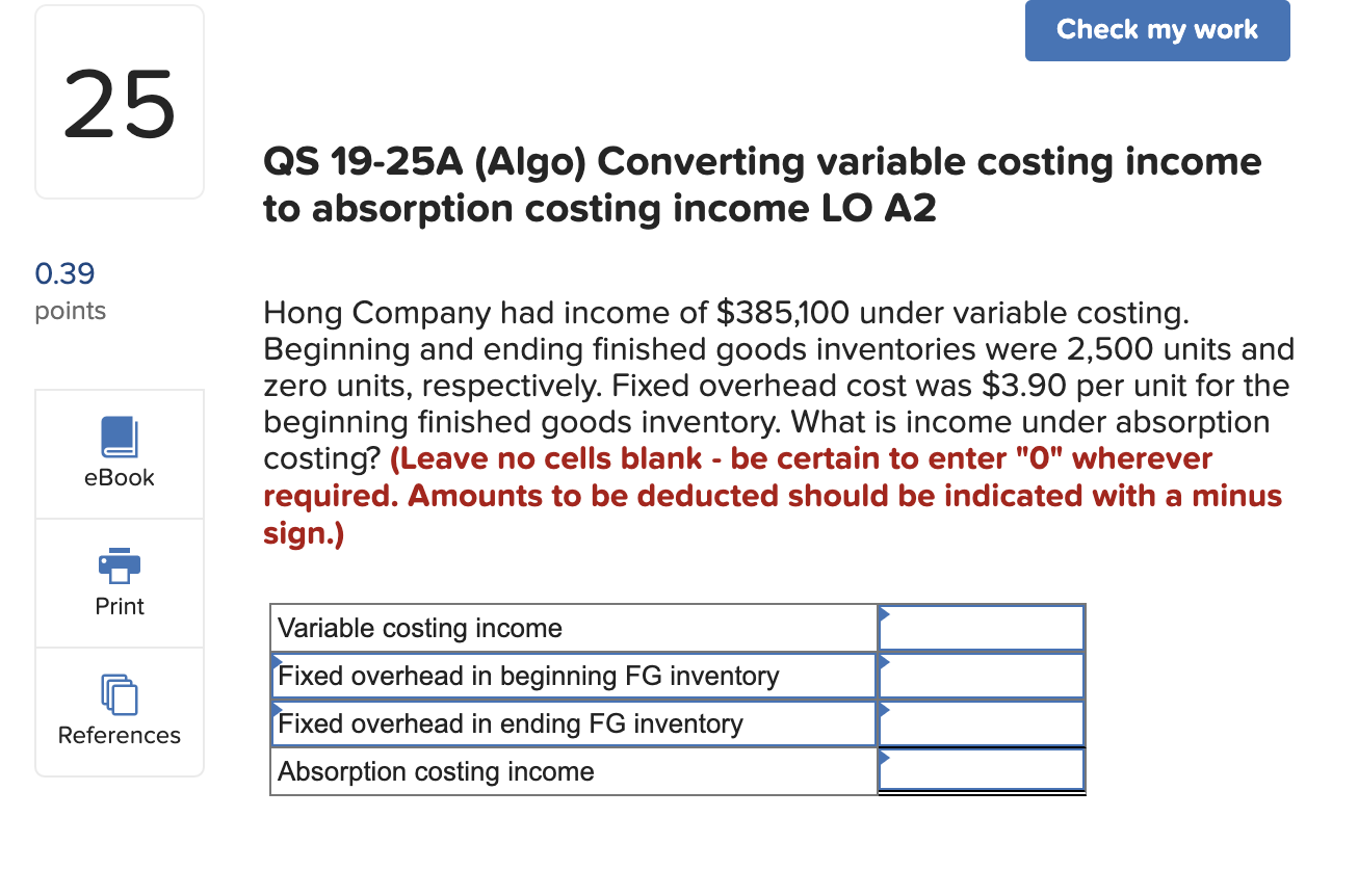 Solved QS 19-25A (Algo) Converting variable costing income | Chegg.com