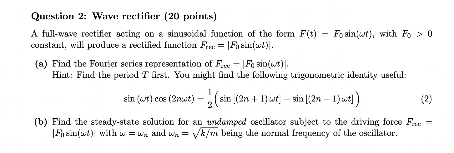 Solved Question 2: Wave rectifier (20 points) A full-wave | Chegg.com