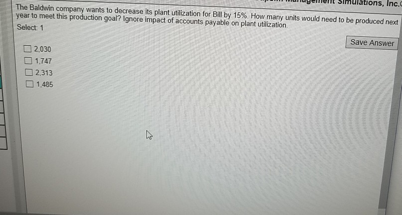 Solved undgeinent Slmulations, Inc. The Baldwin company | Chegg.com