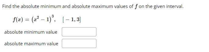 Solved Find the absolute minimum and absolute maximum values | Chegg.com