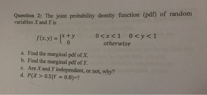 Solved Question 2: The joint probability density function | Chegg.com