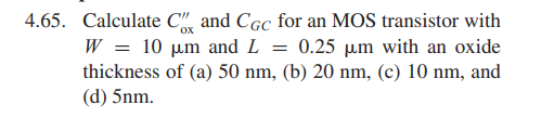Solved 4.65. Calculate Cox and CGC for an MOS transistor | Chegg.com