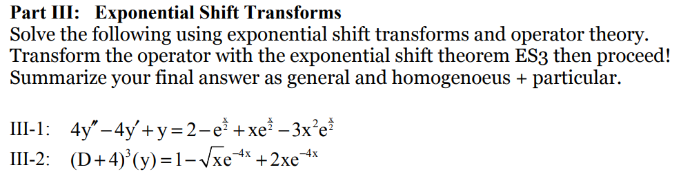 Solved Part III: Exponential Shift Transforms Solve the | Chegg.com