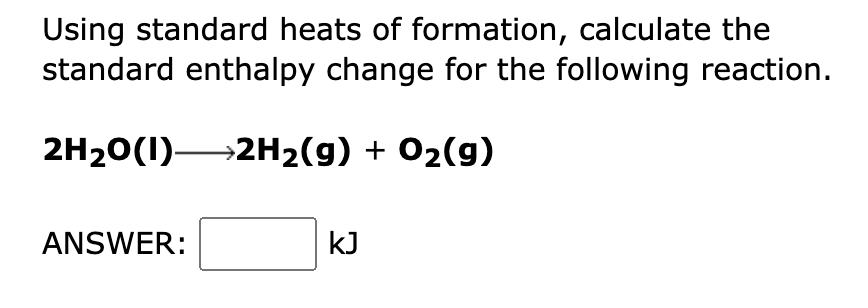 Solved Using standard heats of formation, calculate the | Chegg.com