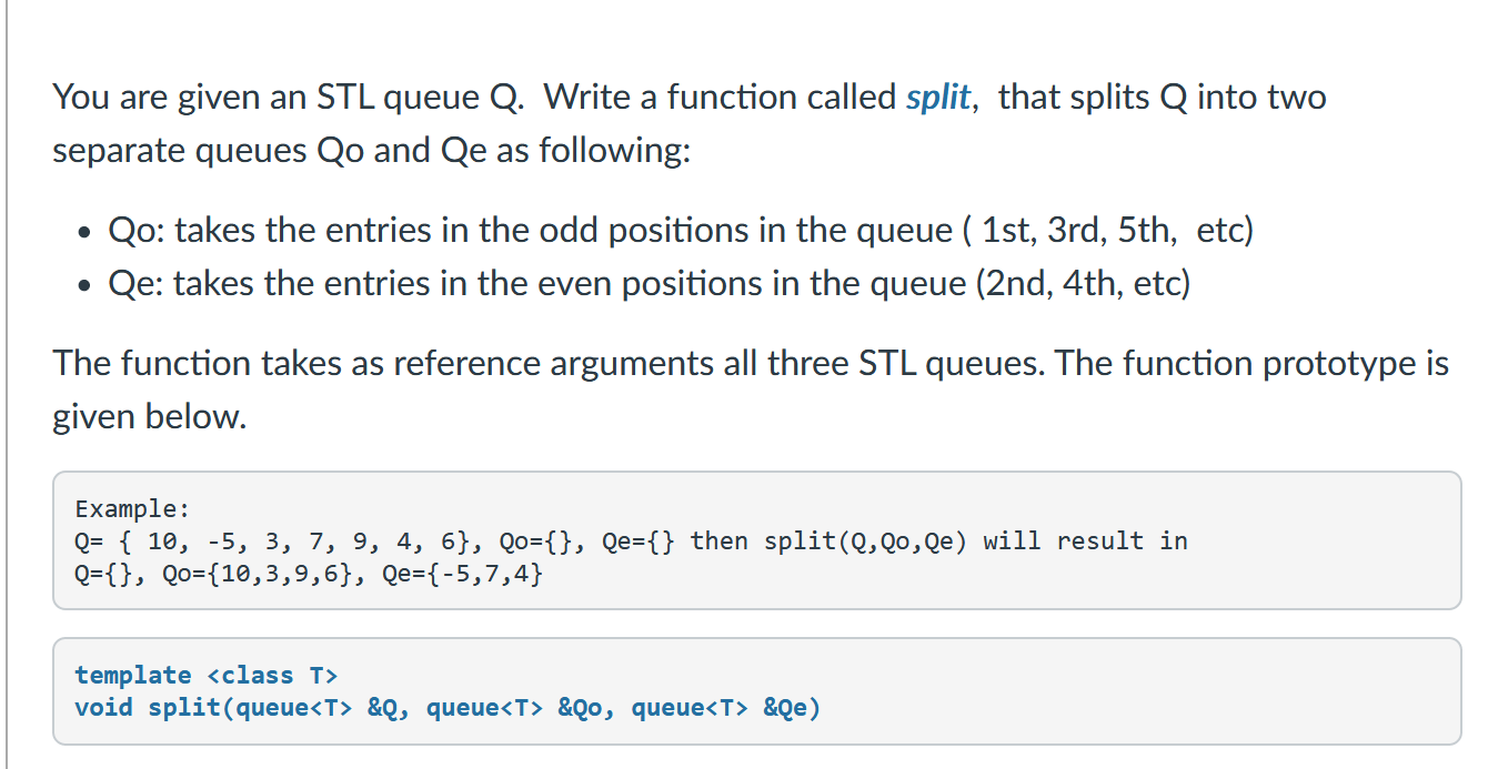 Solved You are given an STL queue Q. Write a function called | Chegg.com