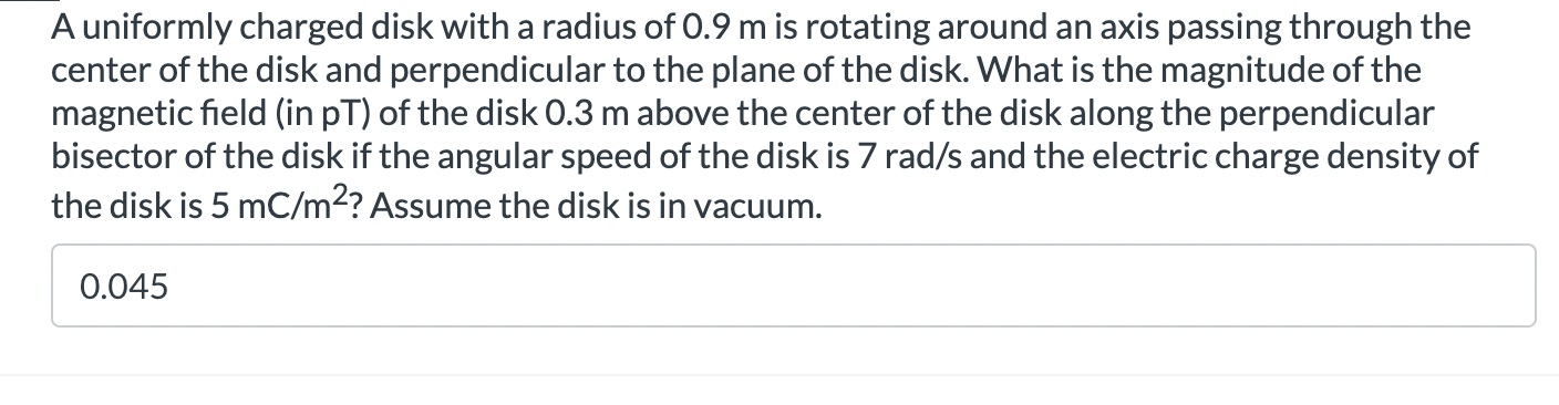Solved 0.045 ﻿is incorrect. Please helpA uniformly charged | Chegg.com