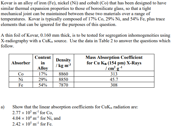 Kovar is an alloy of iron (Fe), nickel (Ni) and | Chegg.com