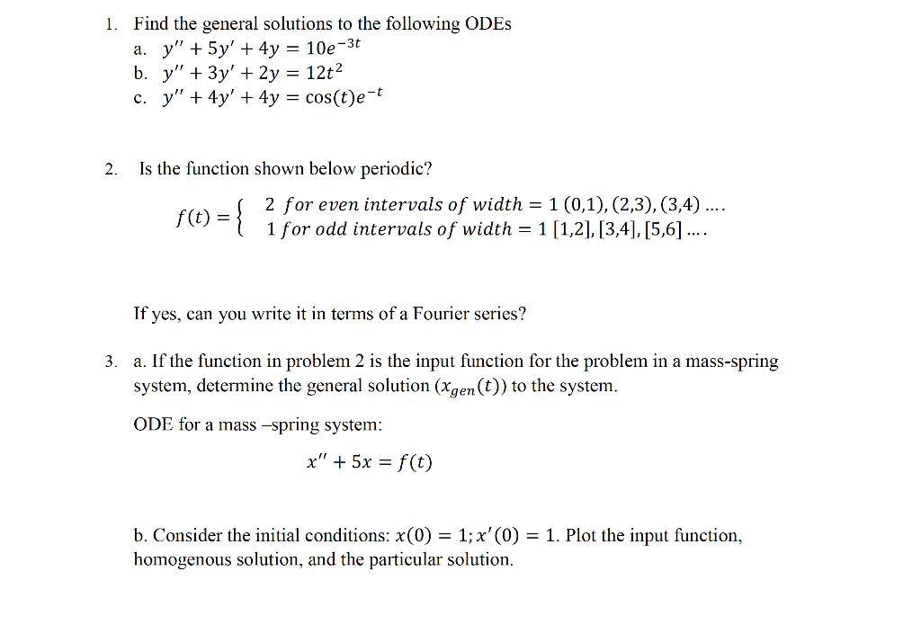 Solved 1. Find the general solutions to the following ODES | Chegg.com