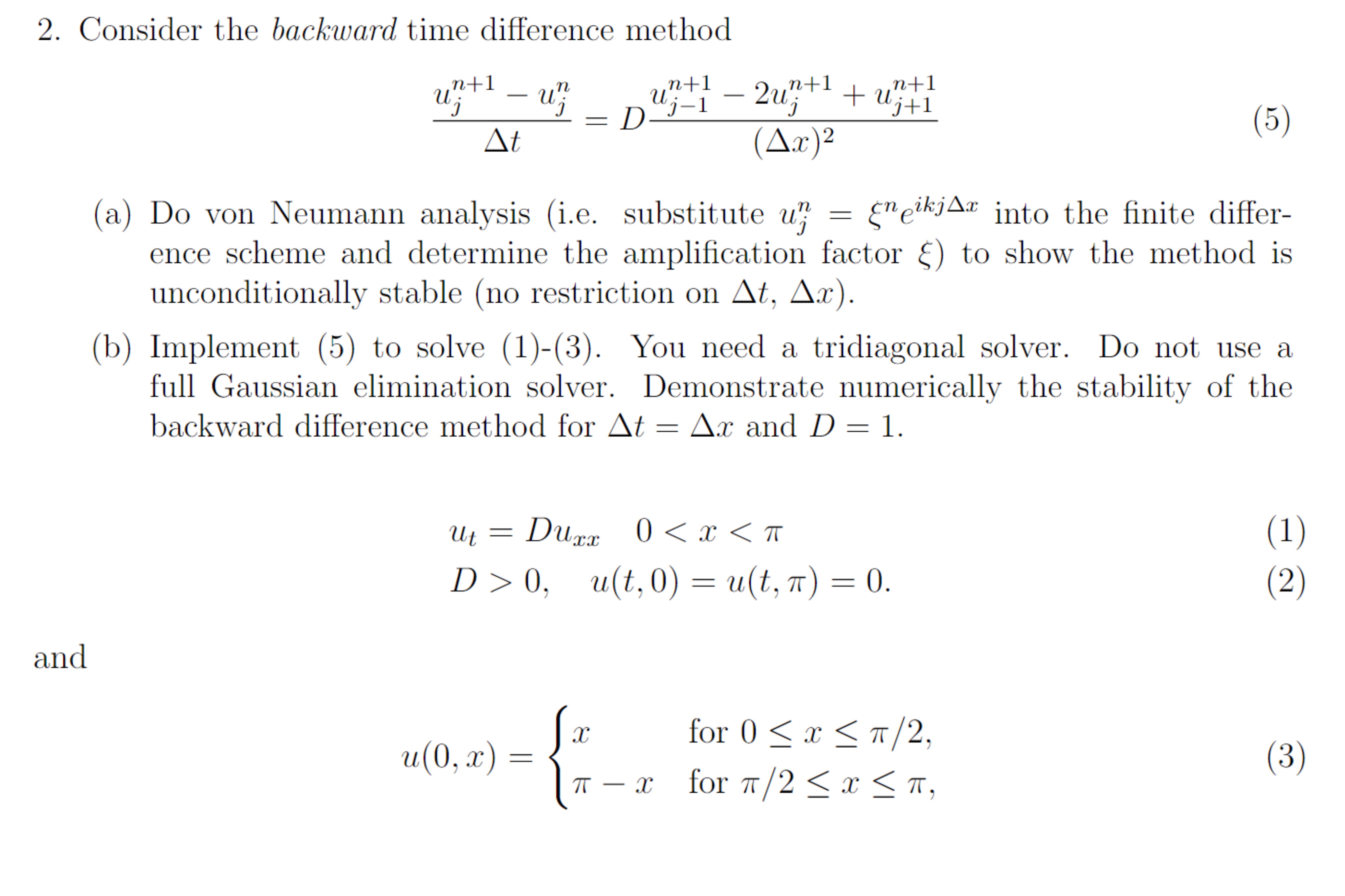 Solved 2. Consider the backward time difference method | Chegg.com