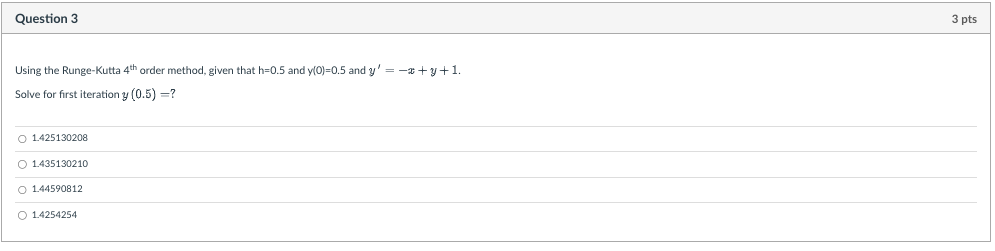 Solved Question 5 3 pts Using the Runge-Kutta 4th order | Chegg.com